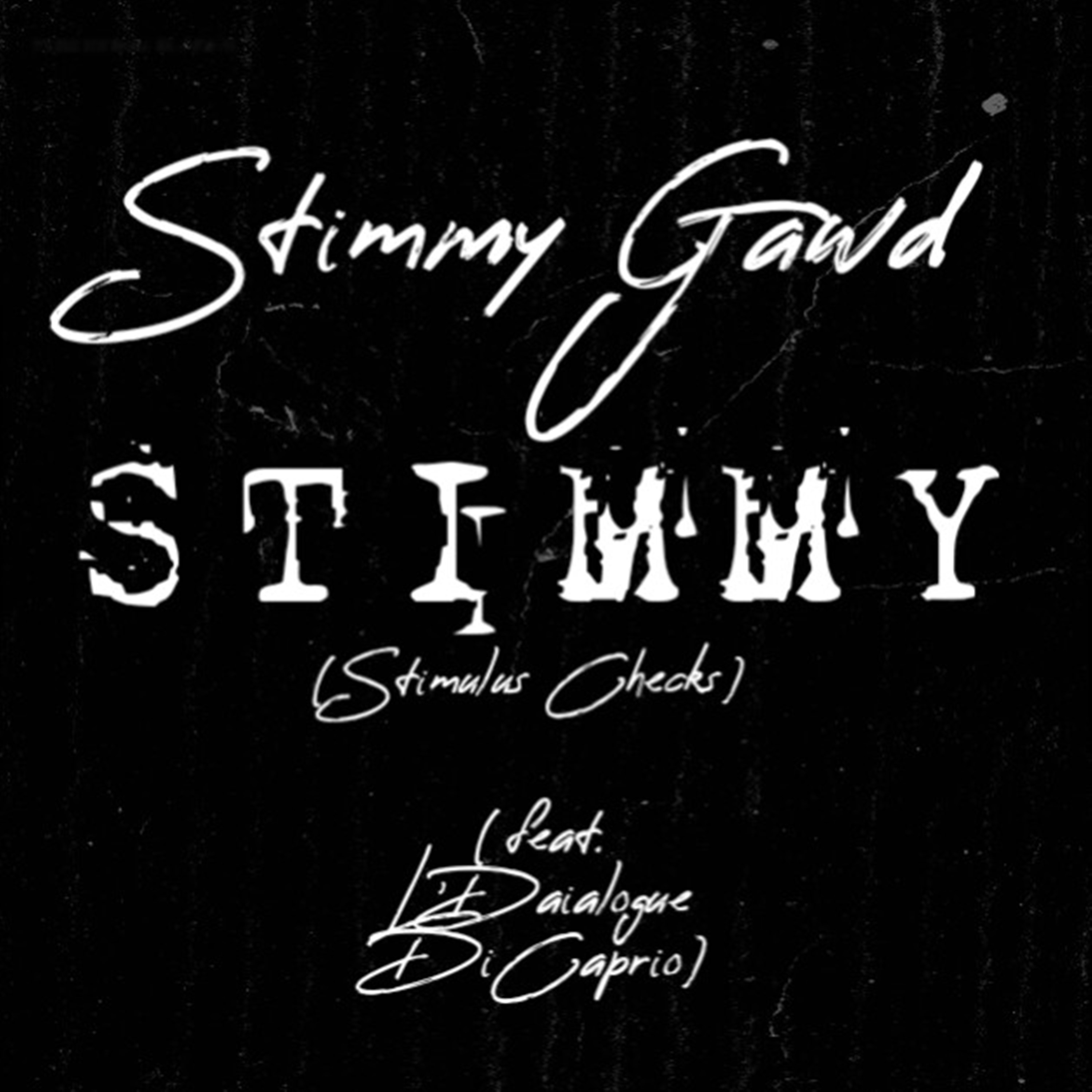 Stimmy Gawd & L’Daialogue DiCaprio- STIMMY (Stimulus Checks) [OVAGROUND ...